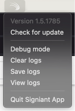 The Signiant App showing the Debug menu options on a macOS operating system